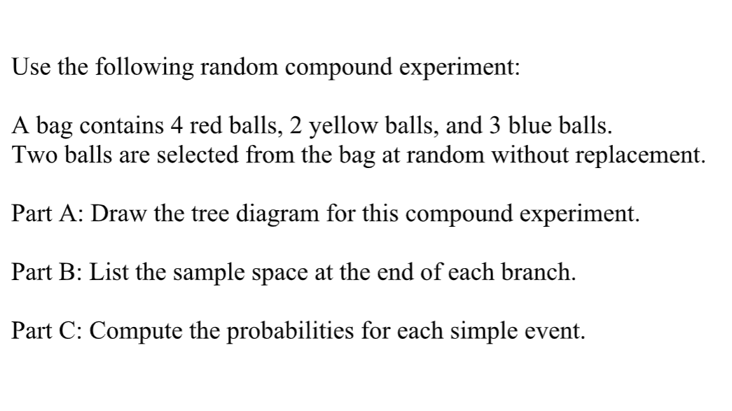 Solved Use the following random compound experiment: A bag | Chegg.com