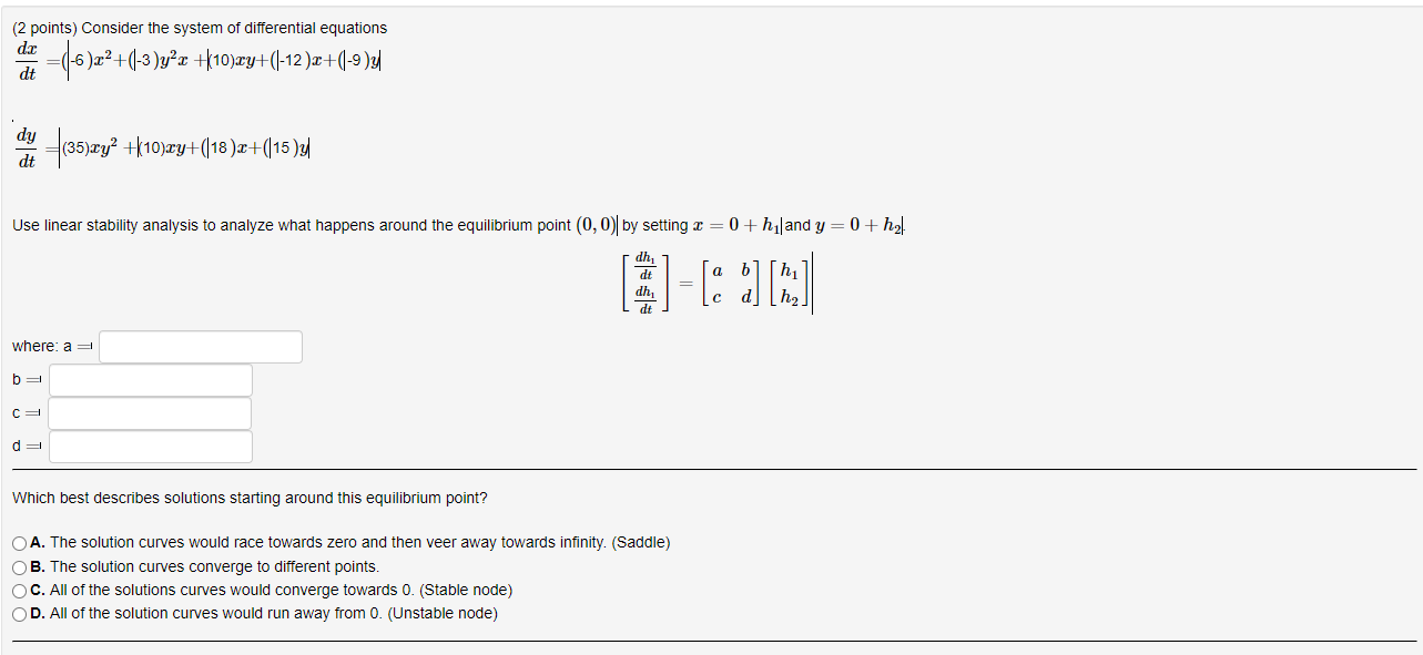 Solved (2 points) Consider the system of differential | Chegg.com