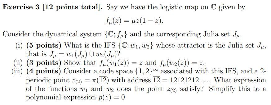 Exercise 3 [12 points total]. Say we have the | Chegg.com