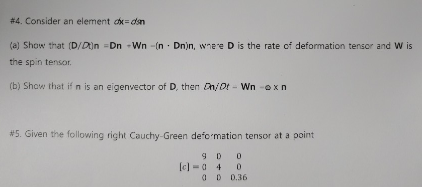 Solved #4. Consider an element dx=dan (a) Show that (D/Dt)n | Chegg.com