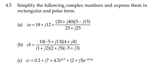 Solved 45 Simplify the following complex numbers and express | Chegg.com