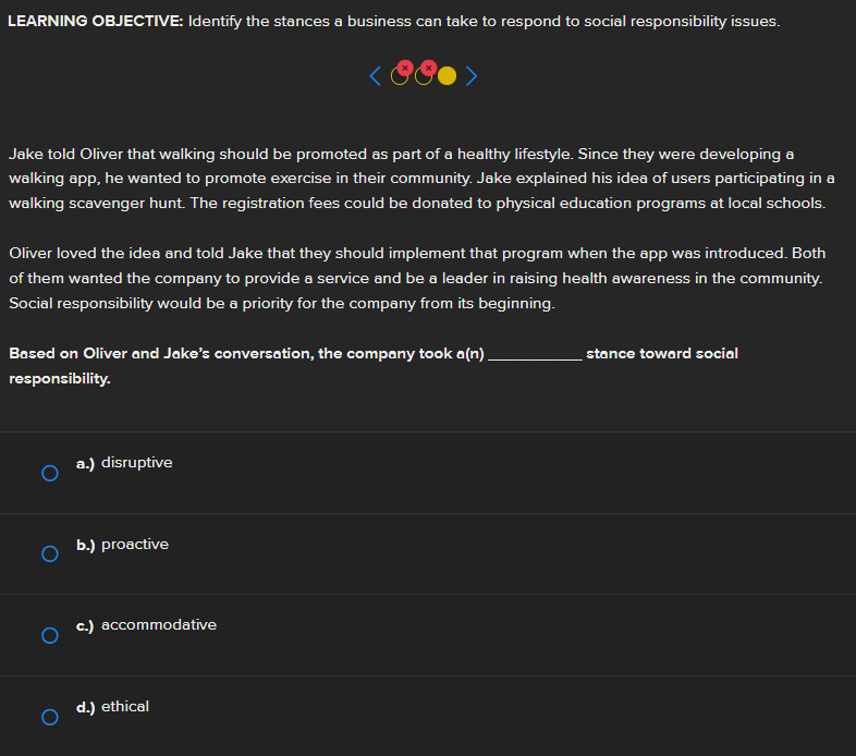 Solved LEARNING OBJECTIVE: Identify the stances a business | Chegg.com