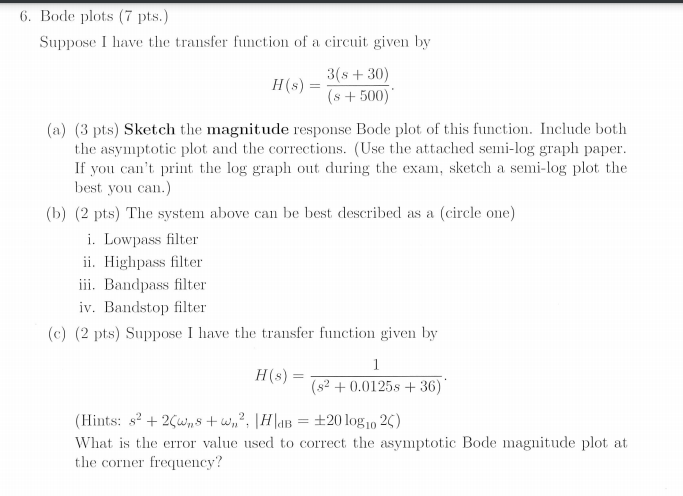 Solved 6. Bode plots (7 pts.) Suppose I have the transfer | Chegg.com