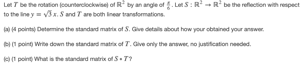 Solved Let T be the rotation (counterclockwise) of R2 by an | Chegg.com