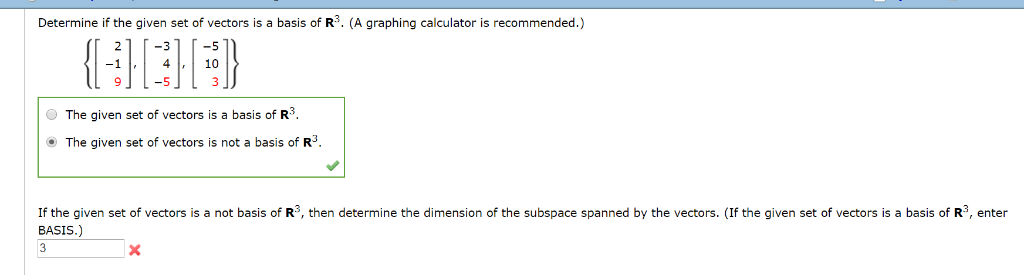 Solved Determine if the given set of vectors is a basis of | Chegg.com