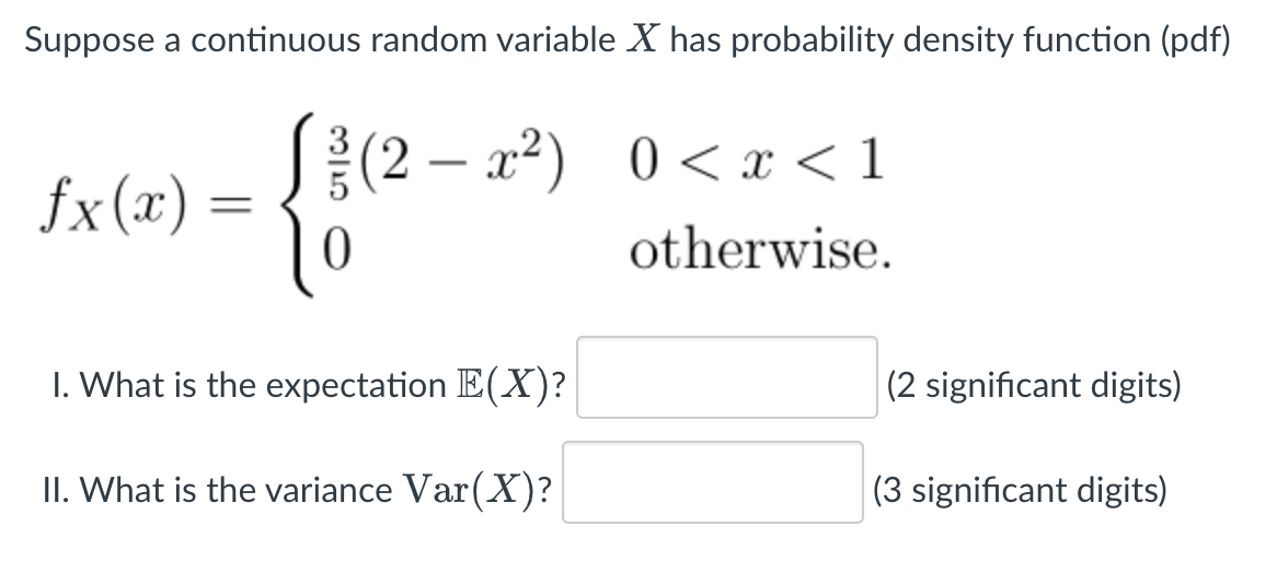 Solved Suppose a continuous random variable X has | Chegg.com