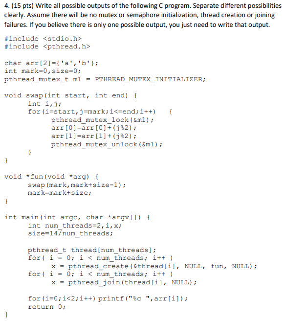 Solved 4. (15 pts) Write all possible outputs of the | Chegg.com