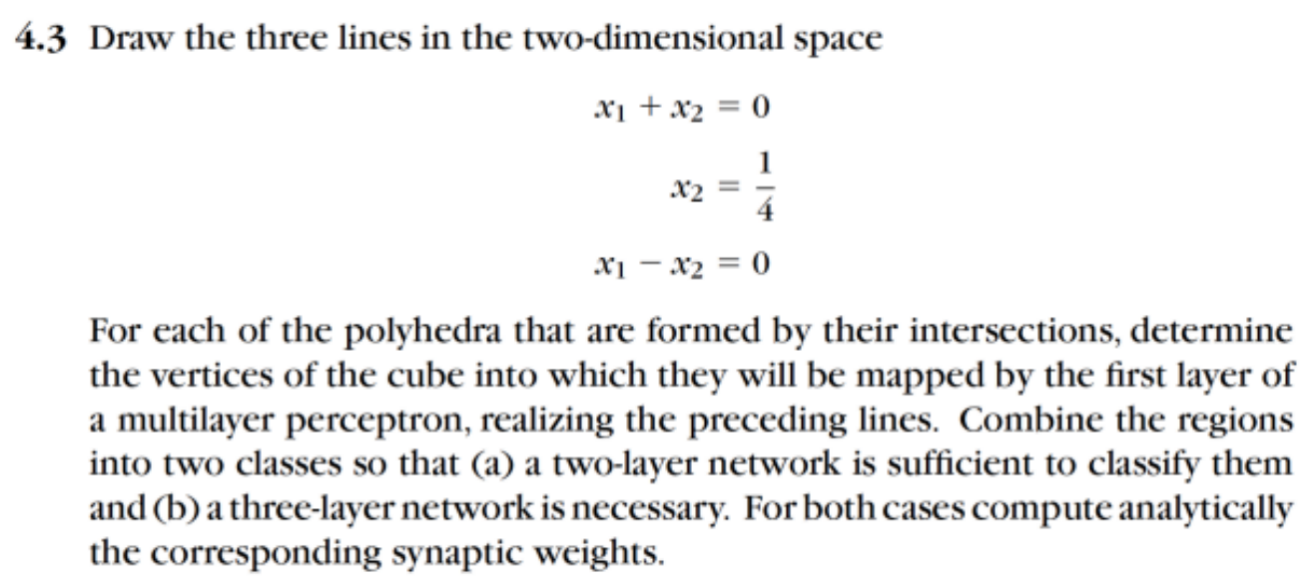 Solved 4.3 Draw the three lines in the two-dimensional space | Chegg.com