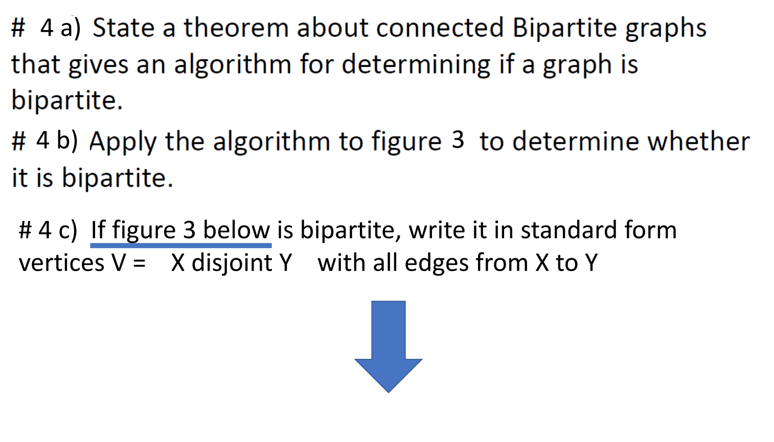 Solved # 4 a) State a theorem about connected Bipartite | Chegg.com