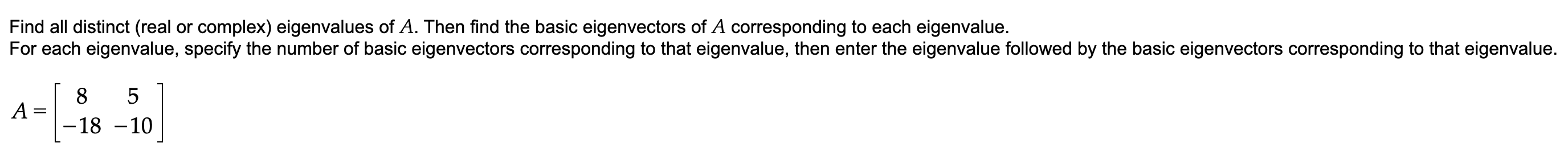 Solved Find all distinct (real or complex) eigenvalues of A. | Chegg.com