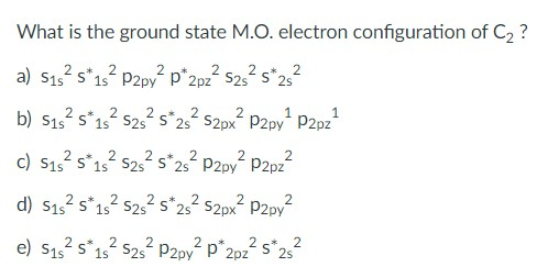 Solved What is the ground state M.O. electron configuration | Chegg.com