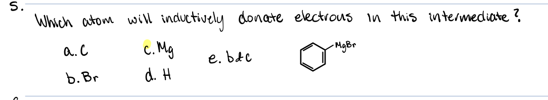 Solved Which atom will inductively donate electrous in this | Chegg.com