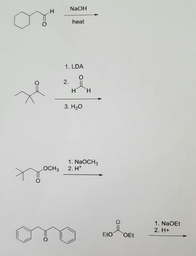 Solved H NaOH heat 1. LDA O 2. H H 3. H20 1. NaOCH3 2. H+ | Chegg.com