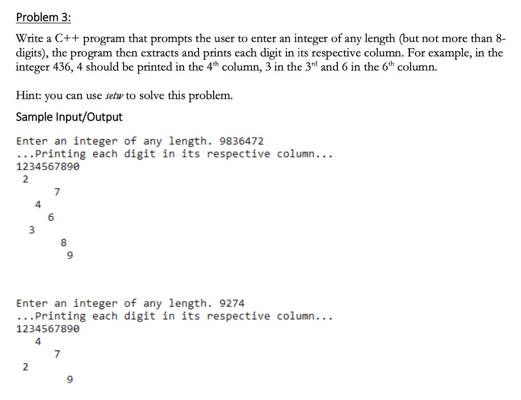 Solved Problem 3: Write a C++ program that prompts the user | Chegg.com