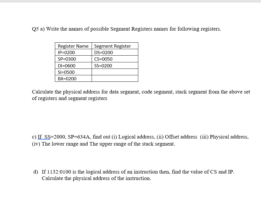 Solved Q5 a) Write the names of possible Segment Registers | Chegg.com