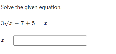 Solved Solve the given equation. 2x+7−1=−xSolve the given | Chegg.com