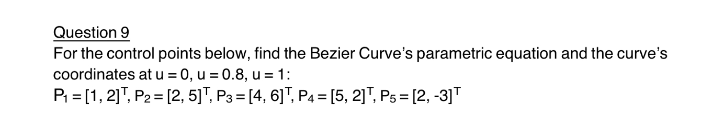 Solved Question 9 For the control points below, find the | Chegg.com