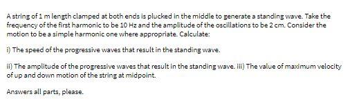 Solved A string of 1 m length clamped at both ends is | Chegg.com