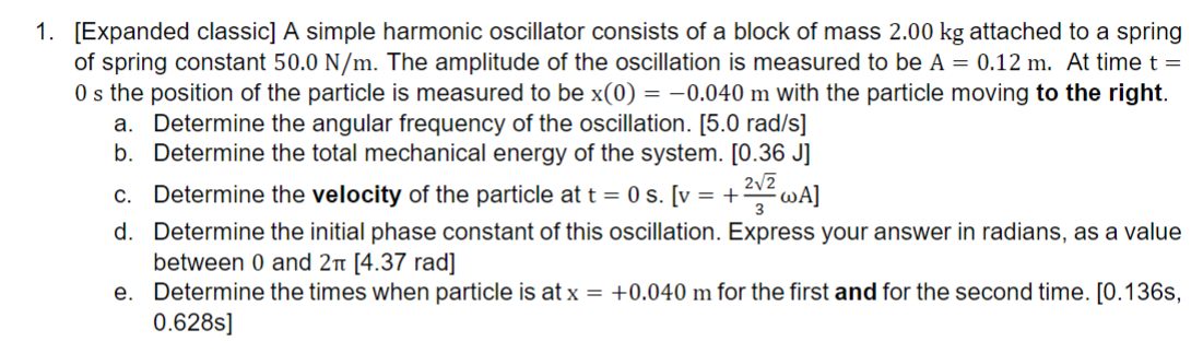 Solved [Expanded classic] ﻿A simple harmonic oscillator | Chegg.com
