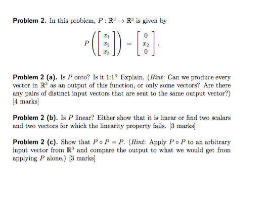 Solved Problem 2. In this problem, P:R3→R3 is given by | Chegg.com