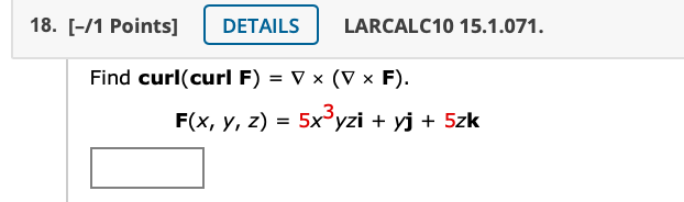 Solved 18. [-/1 Points] DETAILS LARCALC10 15.1.071. Find | Chegg.com