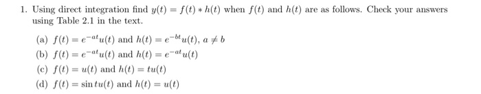 Solved 1. Using direct integration find y(t)-ft)h(t) when | Chegg.com