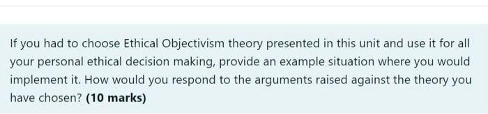 Solved If you had to choose Ethical Objectivism theory | Chegg.com