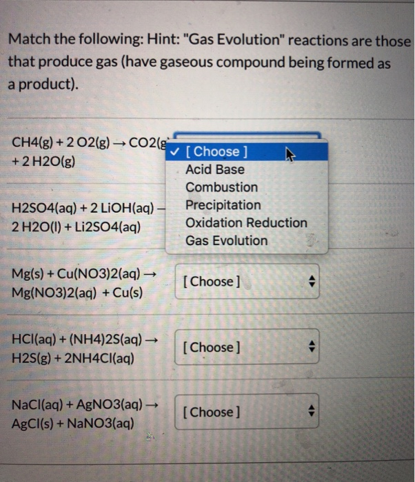Solved Match the following: Hint: "Gas Evolution" reactions | Chegg.com