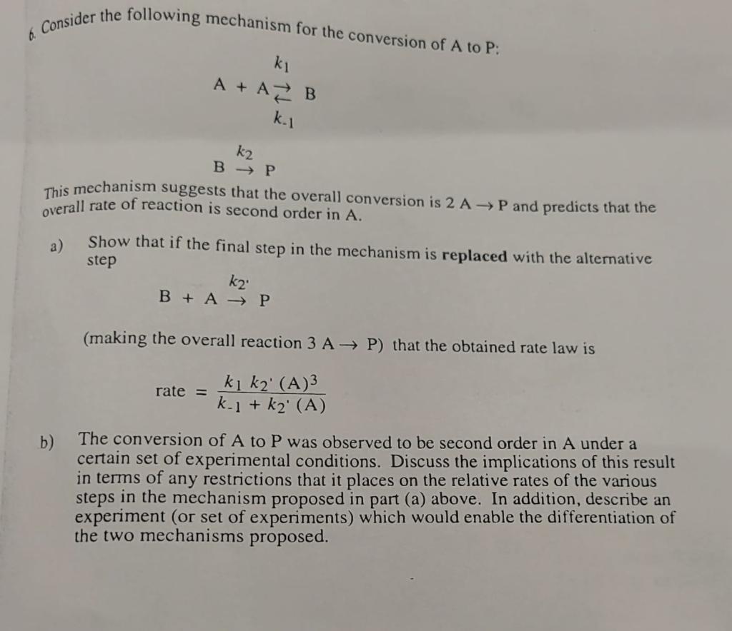 Solved 6. Consider the following mechanism for the | Chegg.com
