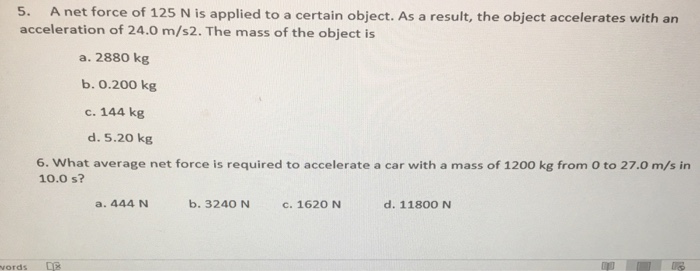 Solved A net force of 125 N is applied to a certain object. | Chegg.com