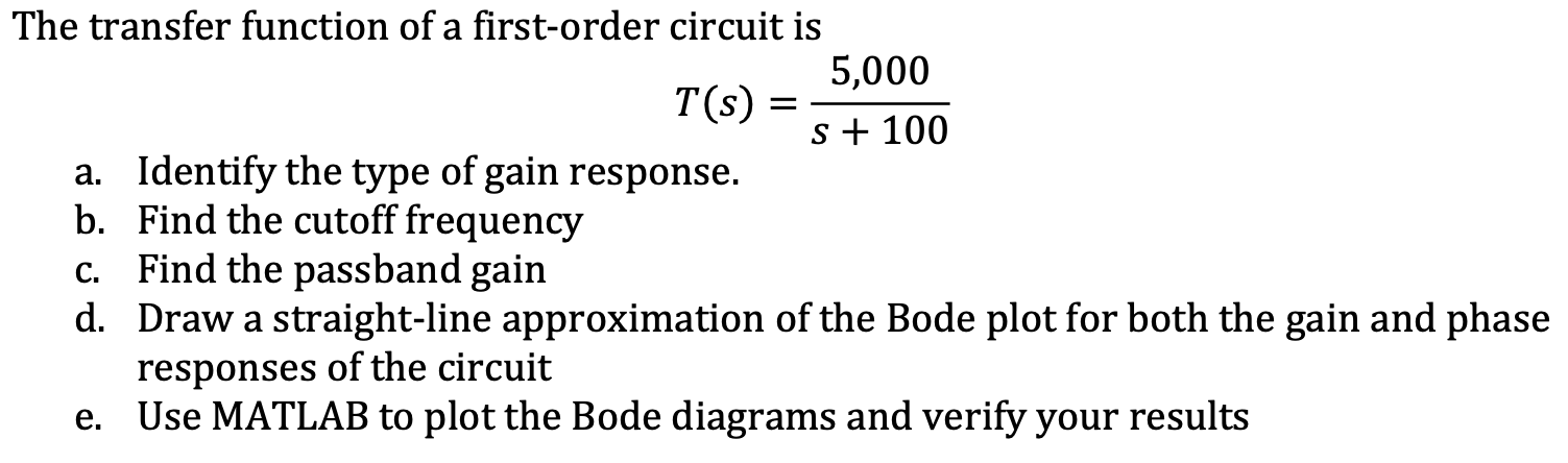 Solved The transfer function of a first-order circuit is | Chegg.com