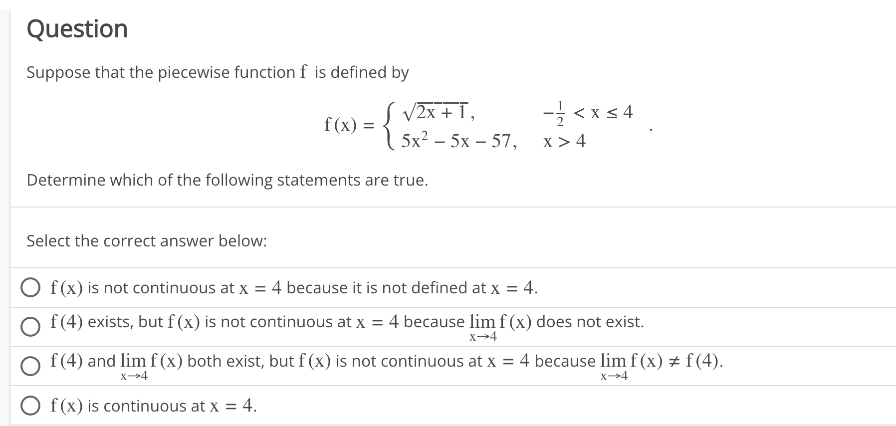 Solved QuestionSelect the correct answer below:f(x) ﻿is not | Chegg.com