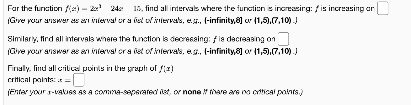 Solved For the function f(x)=2x3-24x+15, ﻿find all intervals | Chegg.com