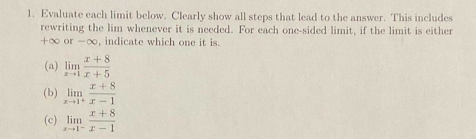 Solved 1. Evaluate each limit below. Clearly show all steps | Chegg.com