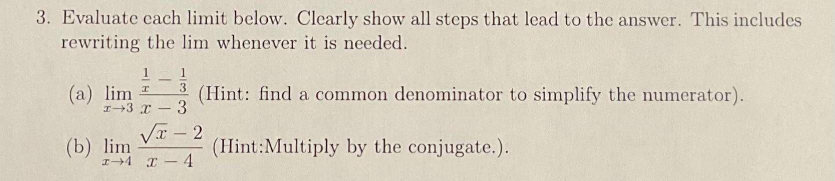 Solved 3. Evaluate each limit below. Clearly show all steps | Chegg.com