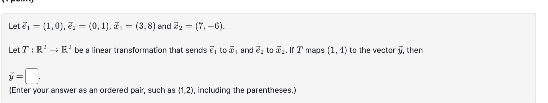 Solved Let e1=(1,0),e2=(0,1),x1=(3,8) and x2=(7,−6). Let | Chegg.com