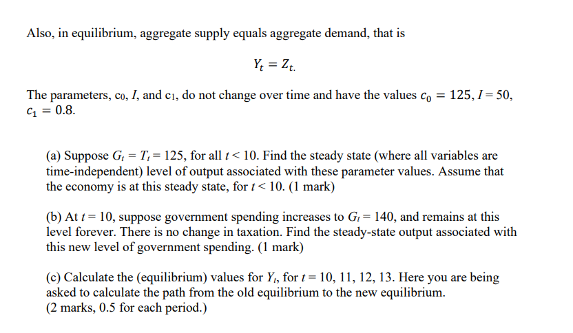 Solved Also, in equilibrium, aggregate supply equals | Chegg.com