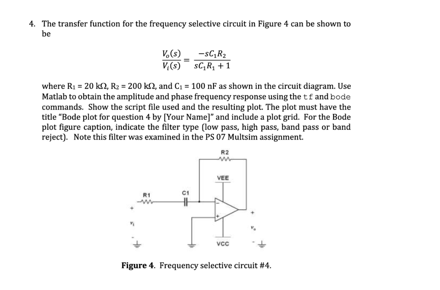 Solved 4. The transfer function for the frequency selective | Chegg.com