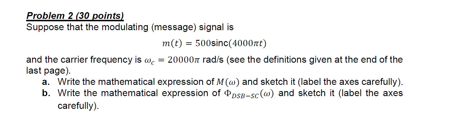 Solved = Problem 2 (30 points) Suppose that the modulating | Chegg.com