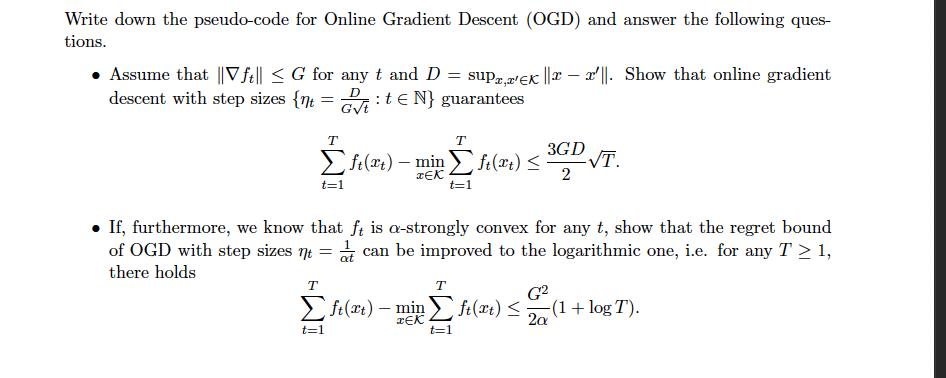 Solved Write down the pseudo-code for Online Gradient | Chegg.com
