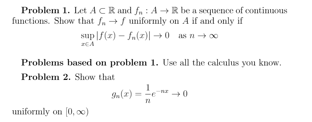 Solved Problem 1. Let A CR and fn: A + R be a sequence of | Chegg.com