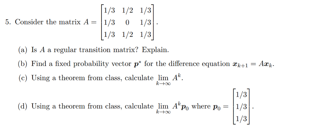 Solved 1/3 1/2 1/3 5. Consider the matrix A1/3 0 1/3 1/3 1/2 | Chegg.com