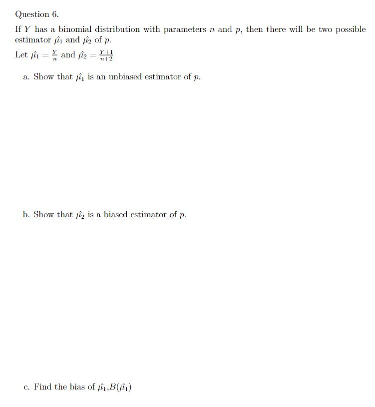 Solved Question 6. If Y has a binomial distribution with | Chegg.com