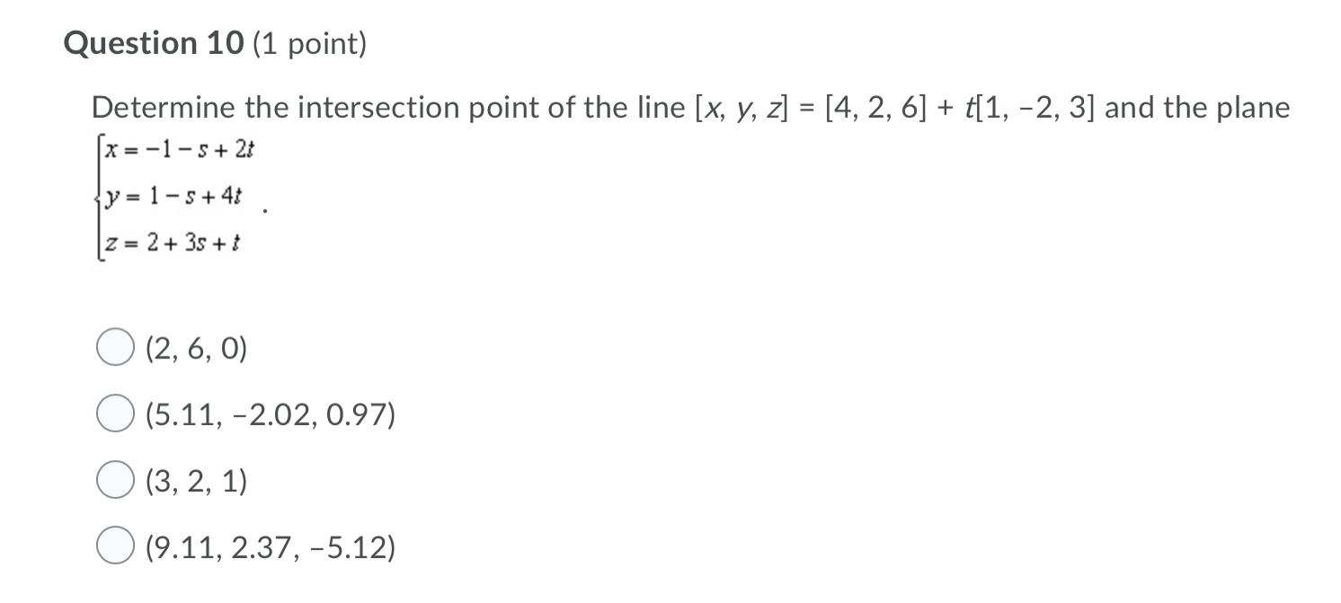 Solved Question 10 (1 point) Determine the intersection | Chegg.com