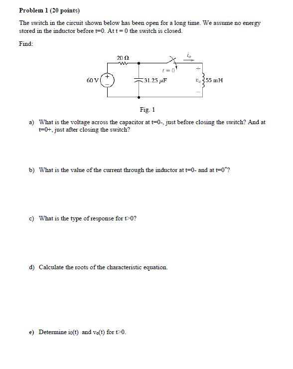 Solved Problem 1 20 Points The Switch In The Circuit Shown 