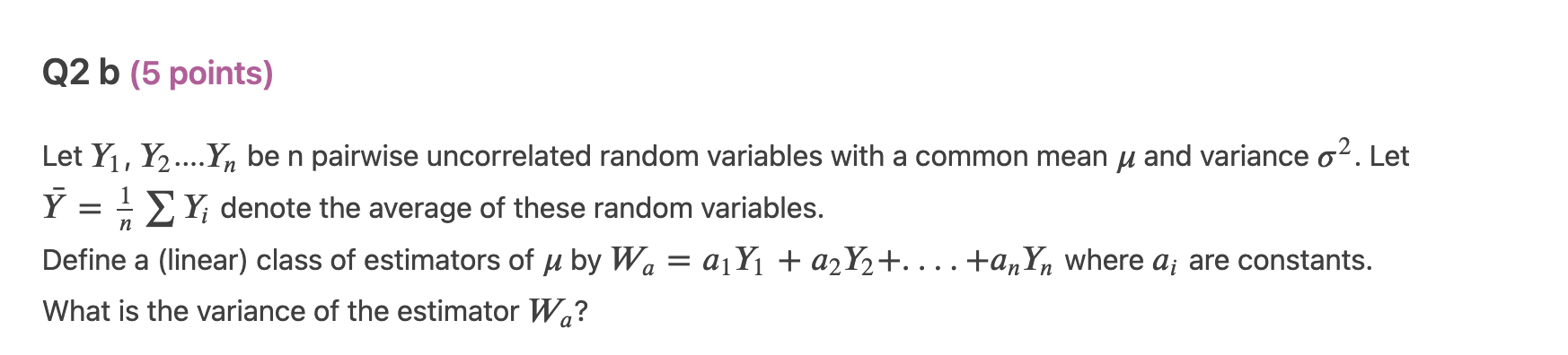 Solved Let Y1,Y2….Yn be n pairwise uncorrelated random | Chegg.com