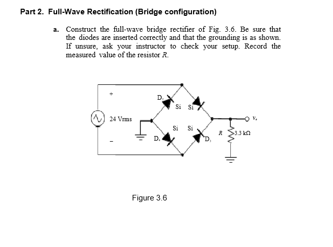 Part 2. Full-Wave Rectification (Bridge | Chegg.com