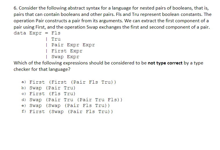 Solved 6. Consider the following abstract syntax for a | Chegg.com