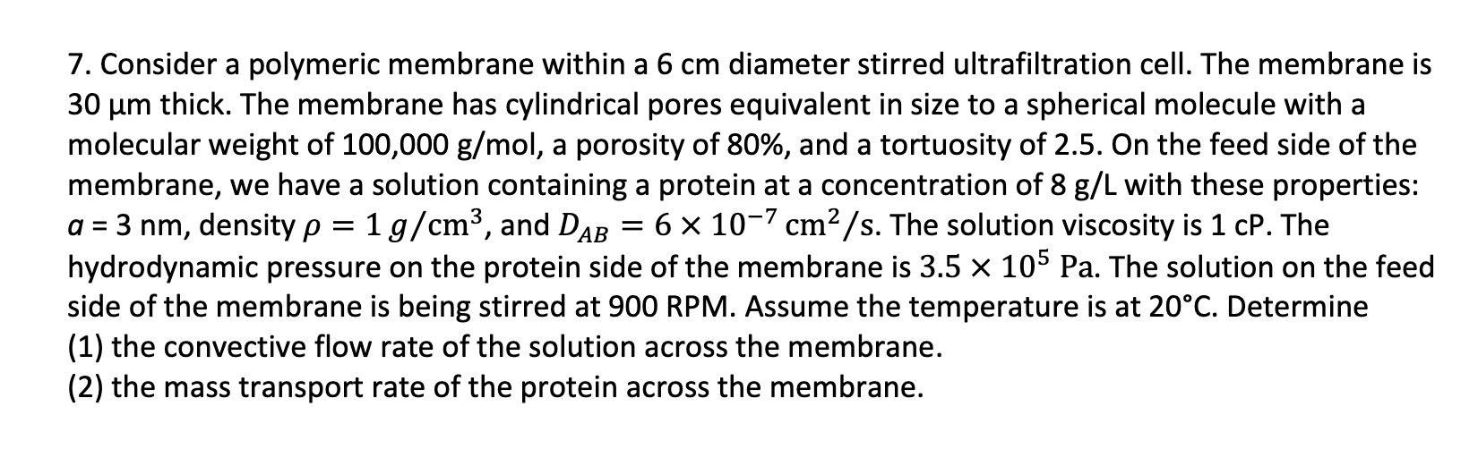 7. Consider a polymeric membrane within a 6 cm | Chegg.com