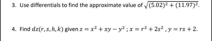 Solved 3. Use differentials to find the approximate value of | Chegg.com